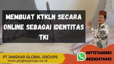 Cara Membuat KTKLN Online Untuk TKI Mandiri | TKI Indonesia