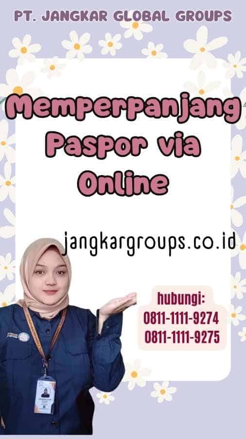 Memperpanjang Paspor via Online – Jangkar Global Groups Memperpanjang Paspor via Online – Jangkar Global Groups