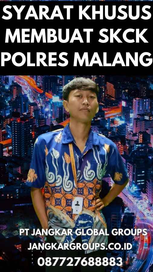 Syarat Membuat SKCK Polres Malang