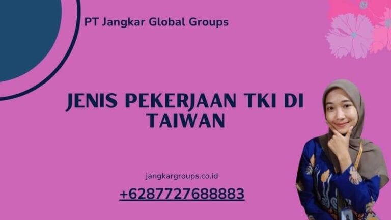 Jenis Pekerjaan TKI Di Taiwan – Jangkar Global Groups