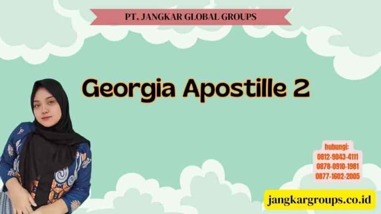 Georgia Apostille 2 – Jangkar Global Groups