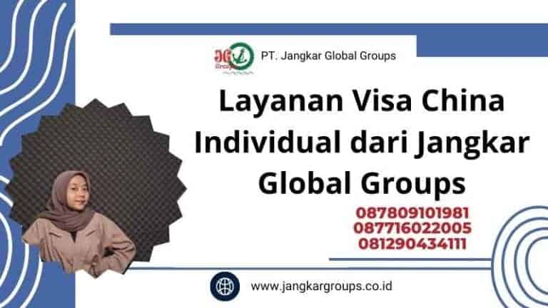 Layanan Visa China Individual Dari Jangkar Global Groups Jangkar Global Groups