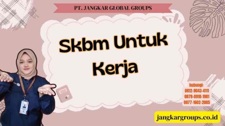 Skbm Untuk Kerja
