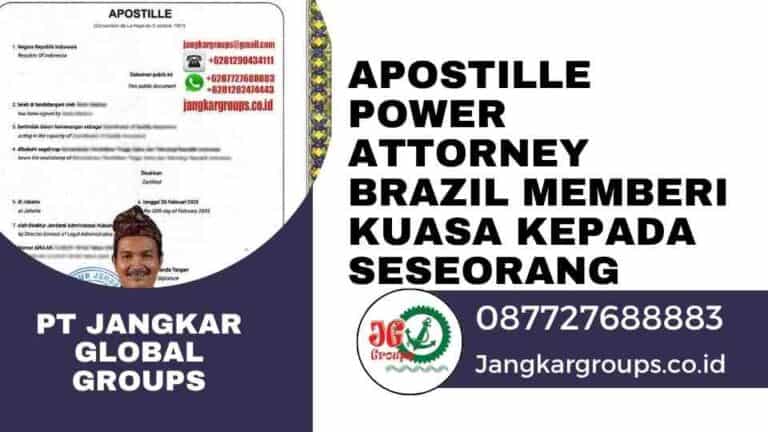 Apostille Power Attorney Brazil Memberi Kuasa Kepada Seseorang