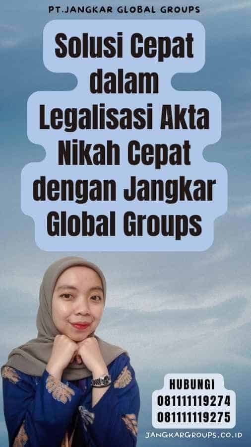 Legalisasi Akta Nikah Cepat – Jangkar Global Groups