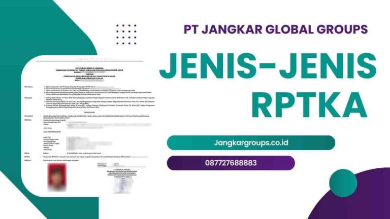 RPTKA: Rencana Penggunaan Tenaga Kerja Asing di Indonesia – Jangkar ...