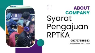 RPTKA: Rencana Penggunaan Tenaga Kerja Asing di Indonesia – Jangkar ...