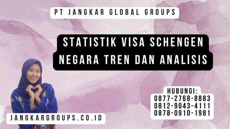 Statistik Visa Schengen Negara Tren dan Analisis