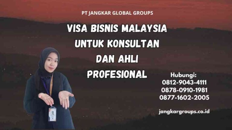 Visa Bisnis Malaysia Untuk Konsultan dan Ahli Profesional – Jangkar ...