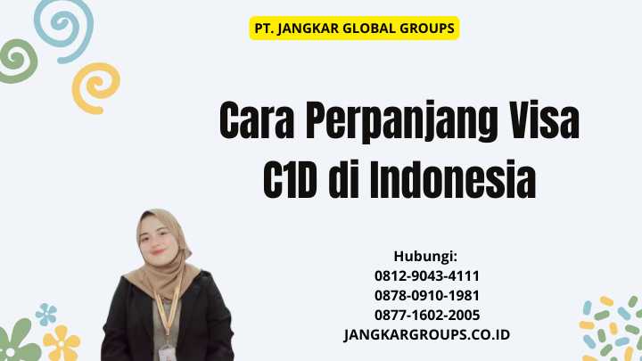 Cara Perpanjang Visa C1D di Indonesia
