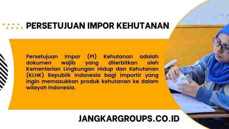 Persetujuan Impor Kehutanan: Menjaga Kelestarian dan Industri – Jangkar ...