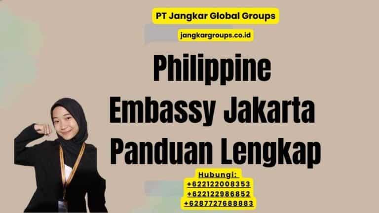 Philippine Embassy Jakarta Panduan Lengkap – Jangkar Global Groups