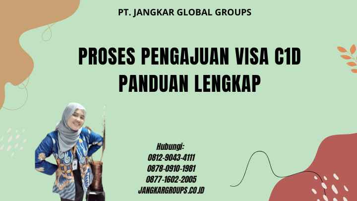 Proses Pengajuan Visa C1D Panduan Lengkap – Jangkar Global Groups