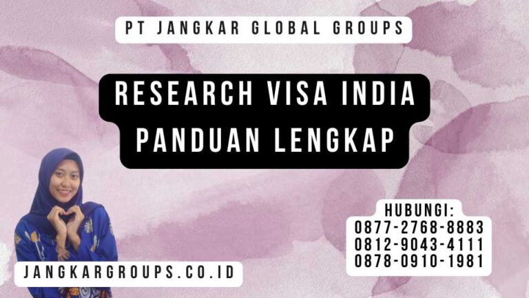 Research Visa India Panduan Lengkap