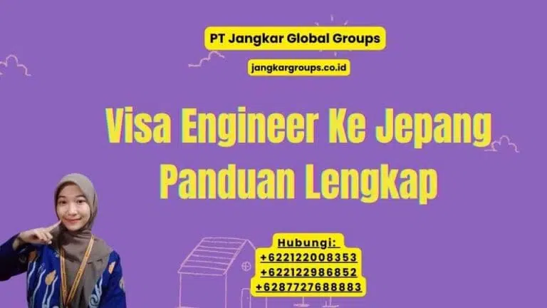 Visa Engineer Ke Jepang Panduan Lengkap – Jangkar Global Groups