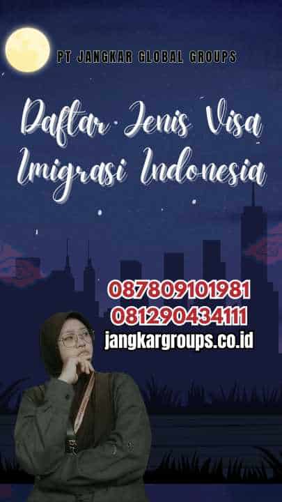 Jenis Visa Imigrasi Indonesia Panduan Lengkap