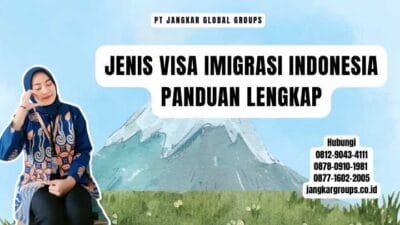 Jenis Visa Imigrasi Indonesia Panduan Lengkap