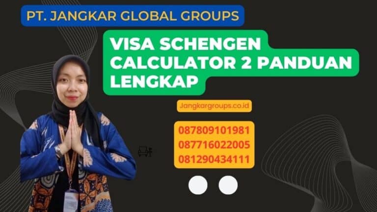 Visa Schengen Calculator 2 Panduan Lengkap