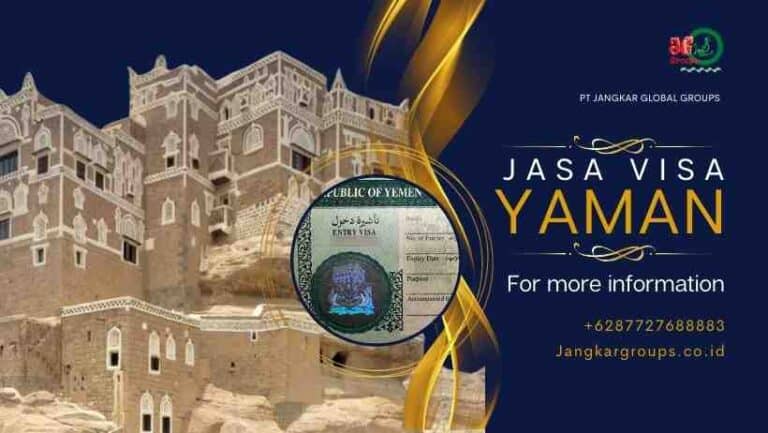 Jasa Visa Yaman Panduan Lengkap untuk Perjalanan Anda