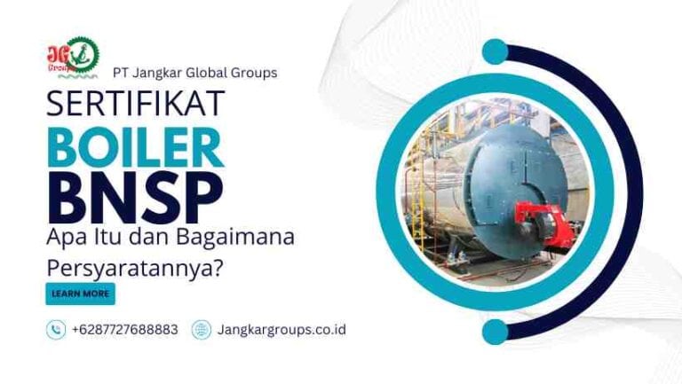 Sertifikat Boiler BNSP Apa Itu dan Bagaimana Persyaratannya? – Jangkar ...