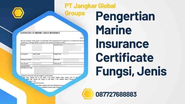 Jasa Marine Insurance Certificate Fungsi, Jenis – Jangkar Global Groups