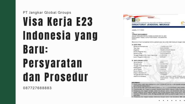 Visa Kerja E23 Indonesia yang Baru: Persyaratan dan Prosedur
