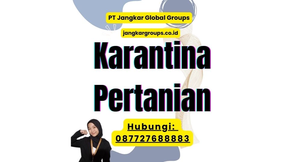 Karantina Pertanian Menjaga Keberlanjutan Sektor Pangan