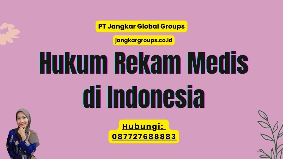 Hukum Rekam Medis di Indonesia