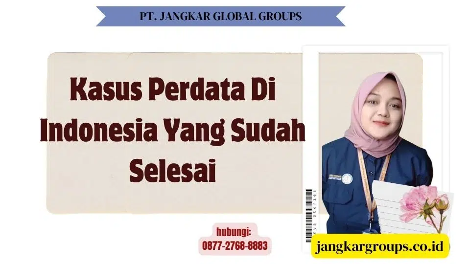 Kasus Perdata Di Indonesia Yang Sudah Selesai
