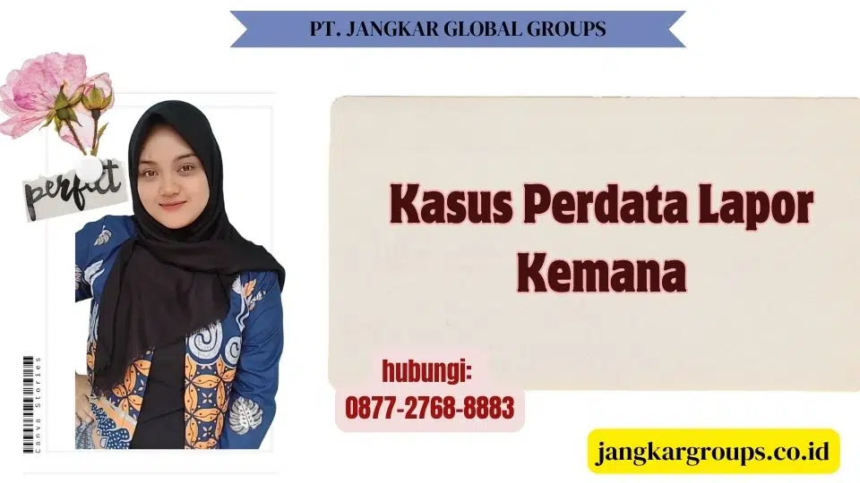 Kasus Perdata Lapor Kemana